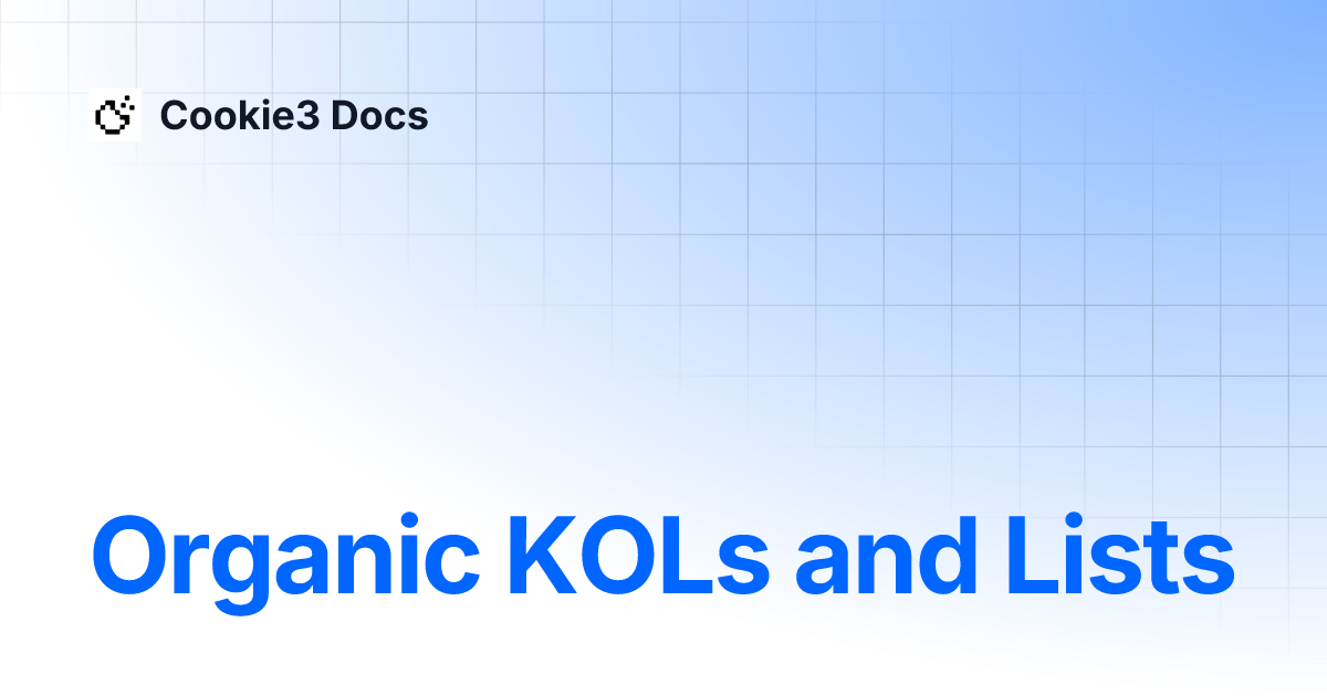 Organic KOLs and Lists | Cookie3 Docs