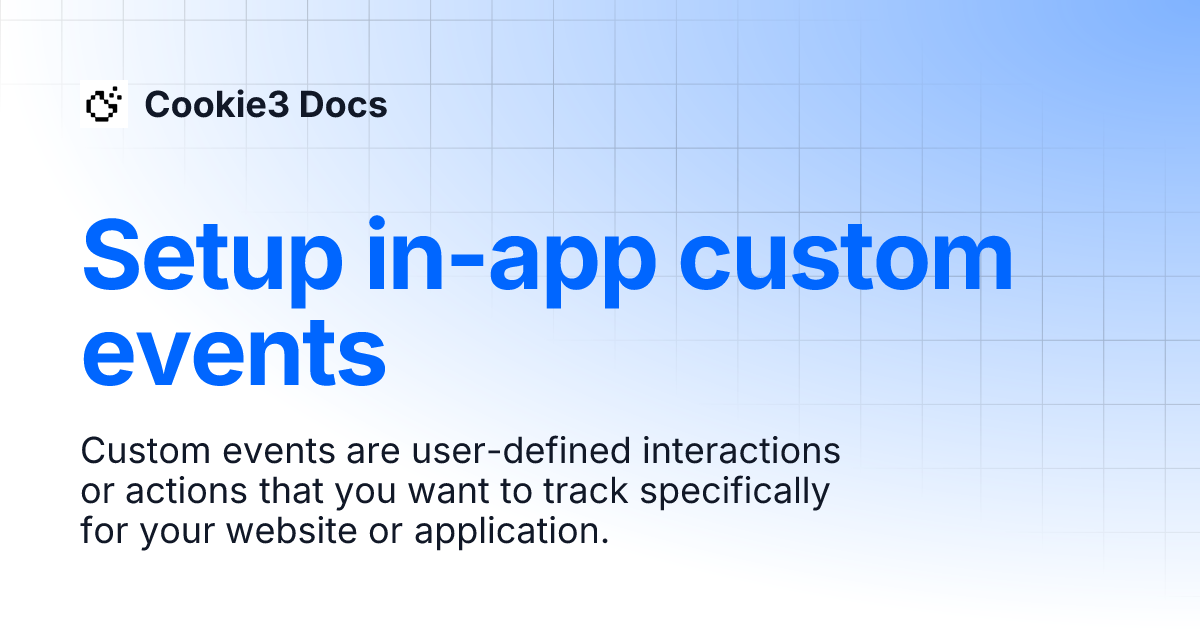 Setup in-app custom events | Cookie3 Docs