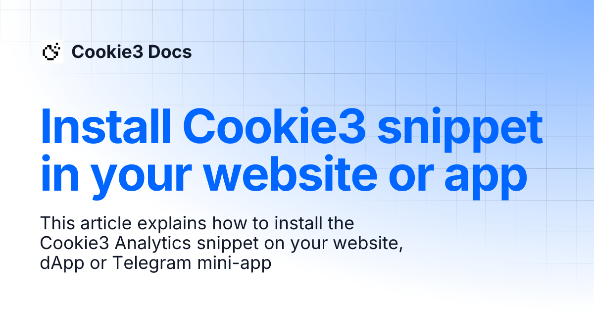 Install Cookie3 snippet in your website or app | Cookie3 Docs