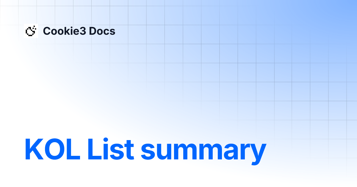 KOL List summary | Cookie3 Docs